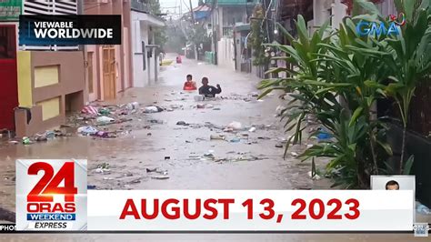 24 Oras Weekend Express August 13 2023 Hd Youtube