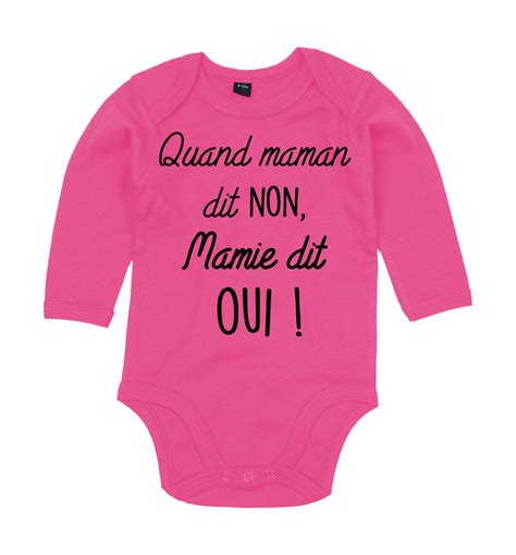 Body personnalisé Quand maman dit non mamie dit oui Bouille d amour