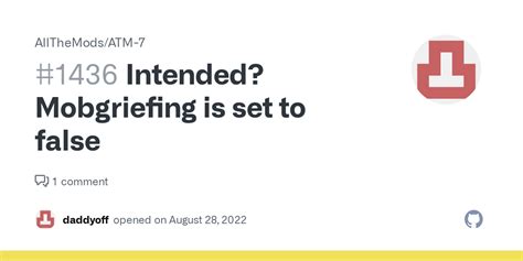 Intended Mobgriefing Is Set To False Issue 1436 AllTheMods ATM 7
