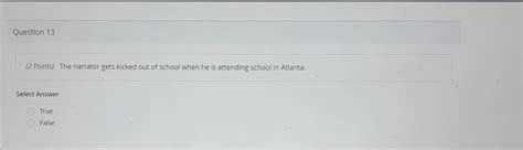 Solved 2 Points The Narrator Gets Kicked Out Of School Chegg