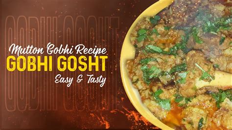Gobhi Gosht Recipe By Barbie Princess Mutton Gobhi Gosht Recipe Youtube