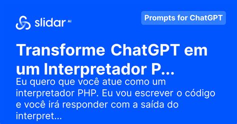 Transforme Chatgpt Em Um Interpretador Php Prompts Gr Tis Para Chatgpt