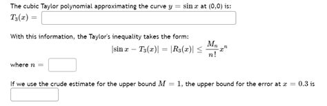 Solved The Cubic Taylor Polynomial Approximating The Curve Y