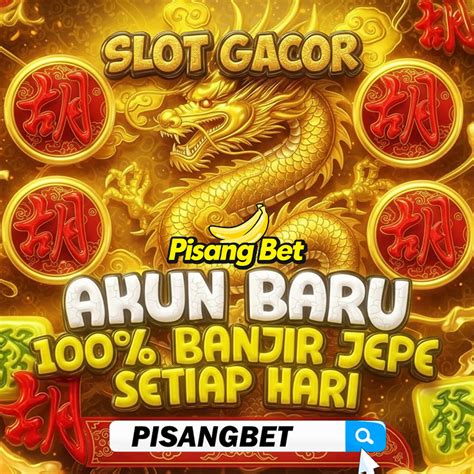 Pisangbet Situs Link Slot Paling Gacor Terbaik Terdepan Terpercaya