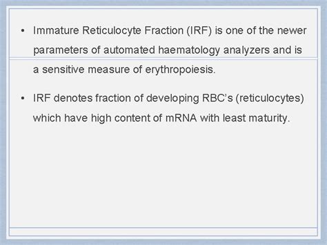 Reticulocyte Hemoglobin Visa Vis Immature Reticulocyte Fraction As