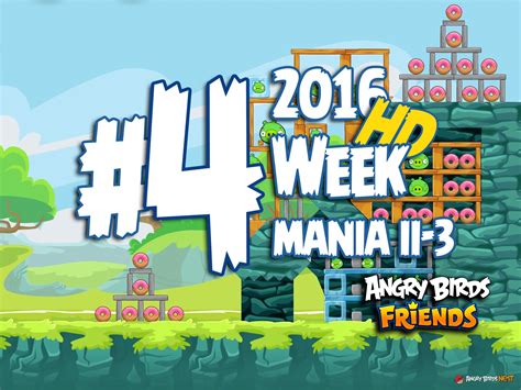 Angry Birds Friends 2016 Tournament Mania Ii 3 Level 4 Week 204