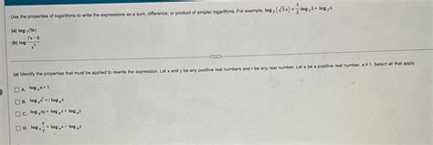 Solved Use The Properties Of Logarithms To Write The Chegg