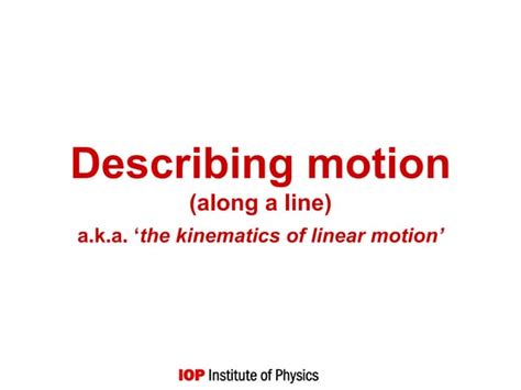 kinematics linear motion ppt physics science