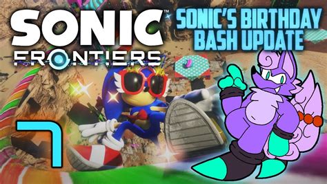 Sonic Frontiers Sonics Birthday Bash Update Part 7 YouTube