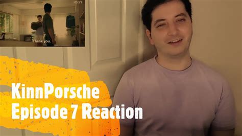 KinnPorsche Episode 7 Reaction YouTube