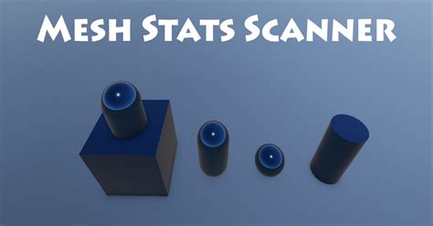 Mesh Stats Scanner Utilities Tools Unity Asset Store