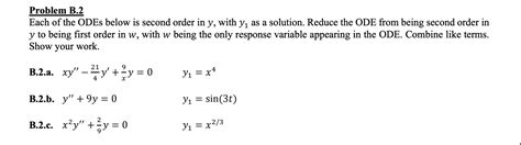 Solved Problem B 2 Each Of The Odes Below Is Second Order In