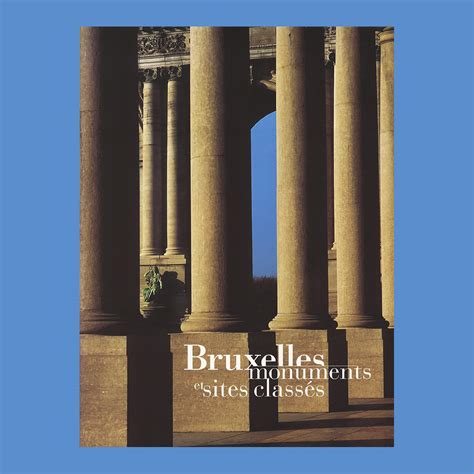 Bruxelles Monuments Et Sites Classés Copyright Bookshop