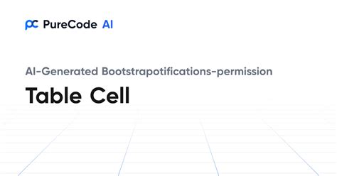 Build Great Bootstrapotifications Permission Table Cell Components