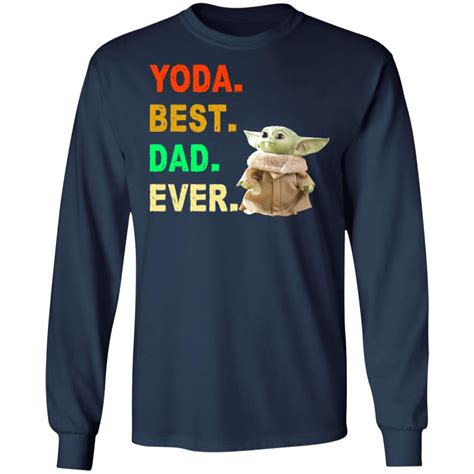 Yoda Best Dad Ever Shirt Sweatshirt Hoodie