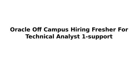 Oracle Off Campus Hiring Fresher For Technical Analyst 1 Support Jobs Addaa Limited Seats