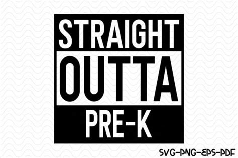 Straight Outta Pre K Svg Png Design Graphic By Thebundlestore381