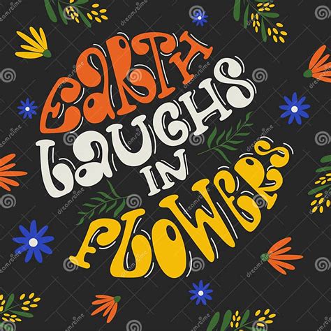 Hand Drawn Lettering Poster Earth Laughs In Flowers In Retro Colors