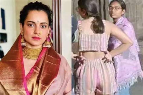 Kangana Ranaut Slams Girl Wearing Shorts To Temple Says Western