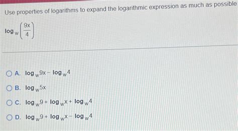 Solved Use properties of logarithms to expand the | Chegg.com