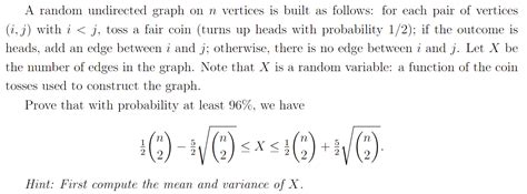 A Random Undirected Graph On N Vertices Is Built As Chegg
