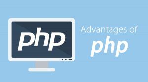 Advantages Of PHP Top Fundamental Advantages Of PHP