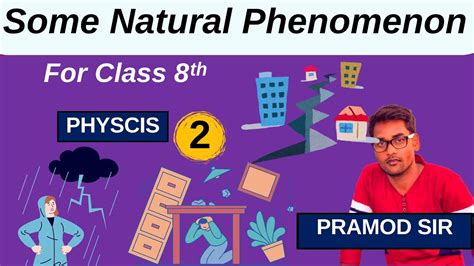 Class 8th Lecture 2 Some Natural Phenomenon Transfer Of Charge