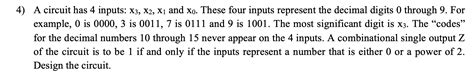 Solved 4 A Circuit Has 4 Inputs X3 X2 X1 And Xo These Chegg