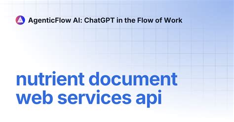 nutrient document web services api agenticflow ai chatgpt in the