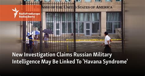 New Probe Claims Russia May Be Linked To Mysterious Havana Syndrome