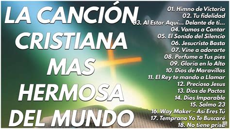LA CANCIÓN CRISTIANA MAS HERMOSA DEL MUNDO 2023 INTENTA ESCUCHAR ESTA