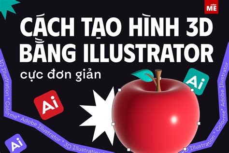 Hướng Dẫn Tạo Hình 3d Trong Adobe Illustrator