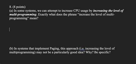 Solved 8 8 Points A In Some Systems We Can Attempt To Chegg Com
