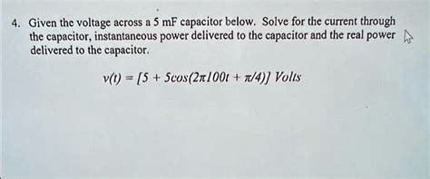 SOLVED: Given the voltage across a 5 mF capacitor below. Solve for the ...
