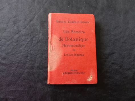 AIDE MEMOIRE DE Botanique Pharmaceutique Ludovic Jammes 1892