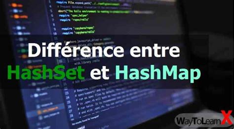 Différence Entre Hashset Et Hashmap Waytolearnx