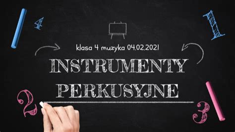 Klasa 4 Instrumenty Perkusyjne