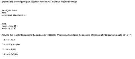 Solved Examine The Following Program Fragment Run On Spim