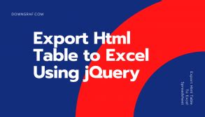 Export Html Table To Excel Using Jquery Plugin