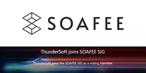 Thundersoft Joins Soafee Sig Working With Partners To Define Software
