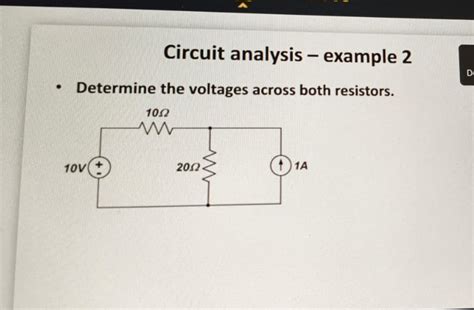Circuit Analysis Example 2 Determine The Voltages Across Both Resisto