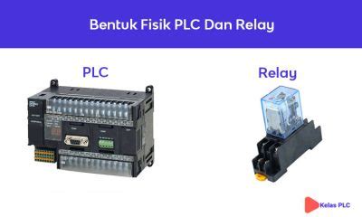 12 Perbedaan PLC Dan Relay Penting Untuk Kamu Ketahui Kelas PLC