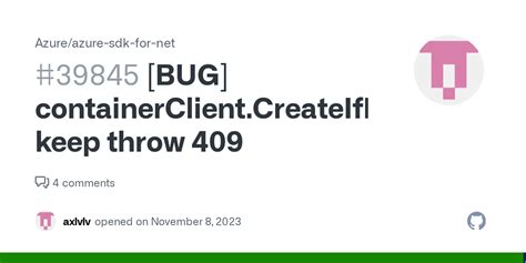 [bug] containerclient createifnotexistsasync keep throw 409 · issue