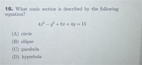 Solved What Conic Section Is Described By The Following