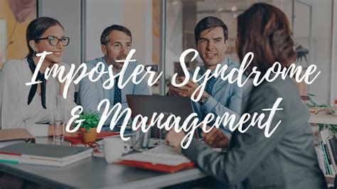 Imposter Syndrome And Leadership Overcoming Imposter Syndrome As A Manager Imposter Syndrome