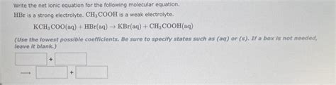 Solved Write The Net Ionic Equation For The Following Chegg