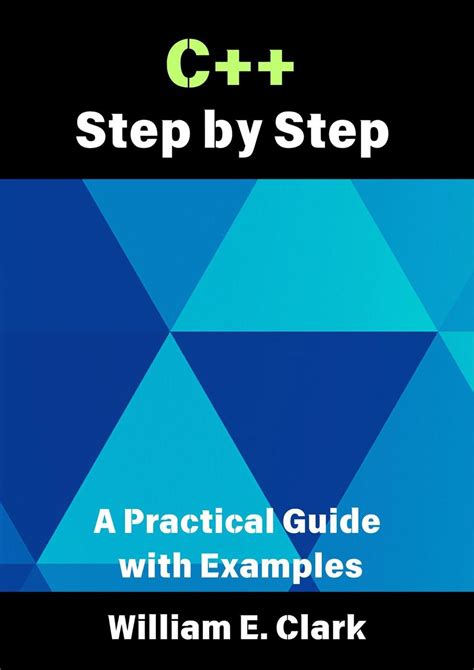 C Step By Step A Practical Guide With Examples 電子書，作者 William E Clark Epub Rakuten Kobo 台灣