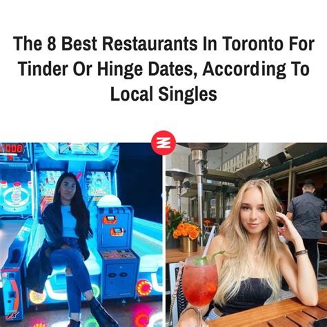 The 8 Best Restaurants In Toronto For Tinder Or Hinge Dates According