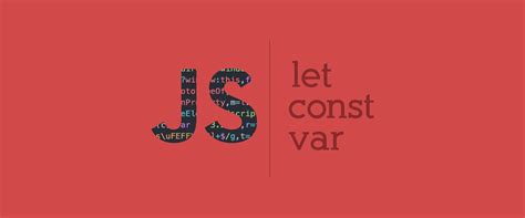 Let Vs Var Const
