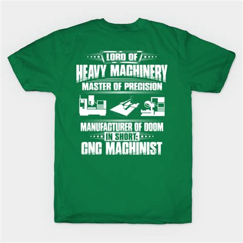Cnc Machinist Cnc Operator Cutter T Present Cnc Machinist T Shirt Sold By Provocative